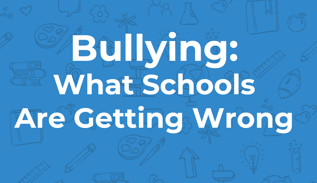 Bullying: What Schools Are Getting Wrong - URSTRONG