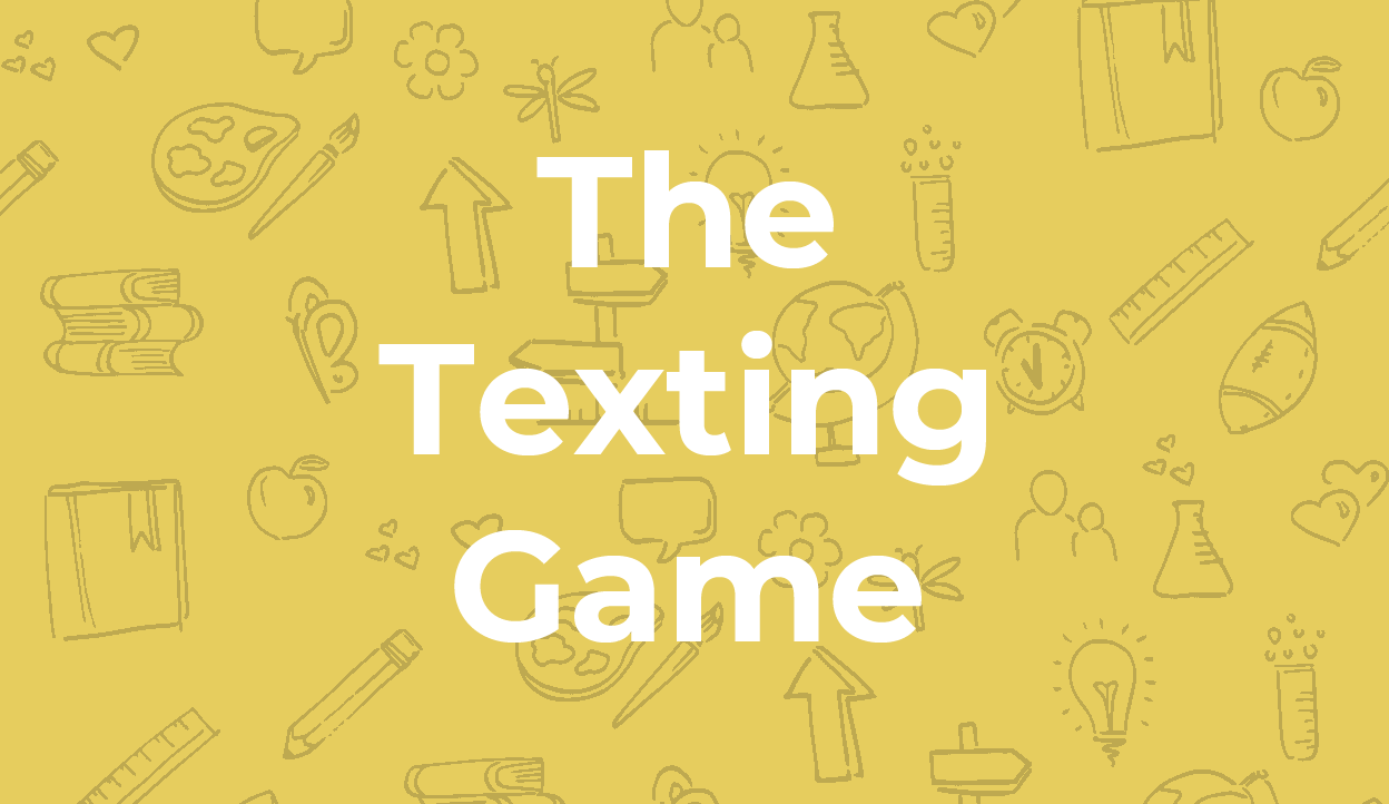 The Texting Game - URSTRONG